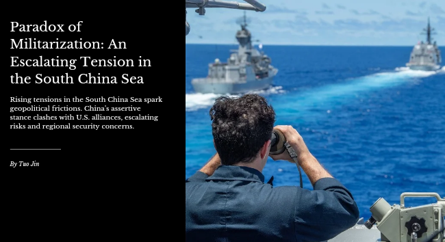 Paradox of Militarization: An Escalating Tension in the South China Sea
